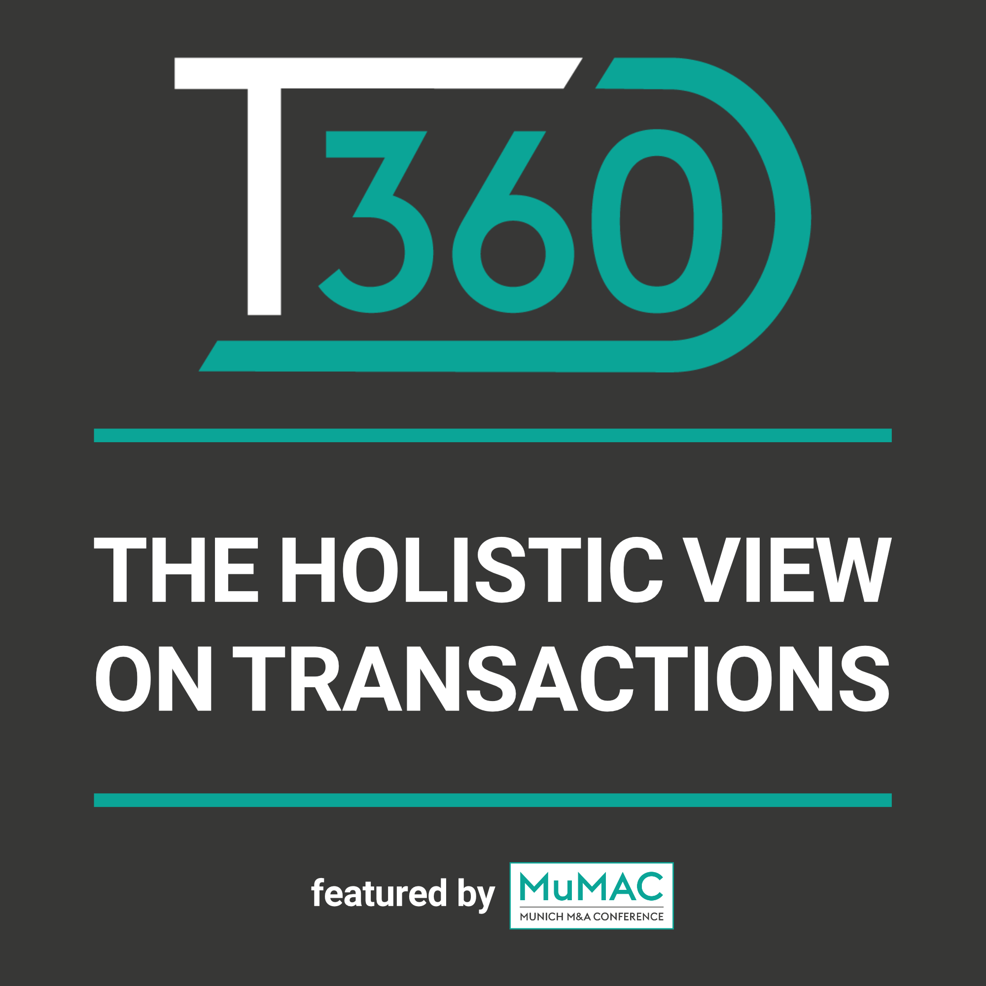 Podcast - T360D: “Transaction – 360 Degrees”